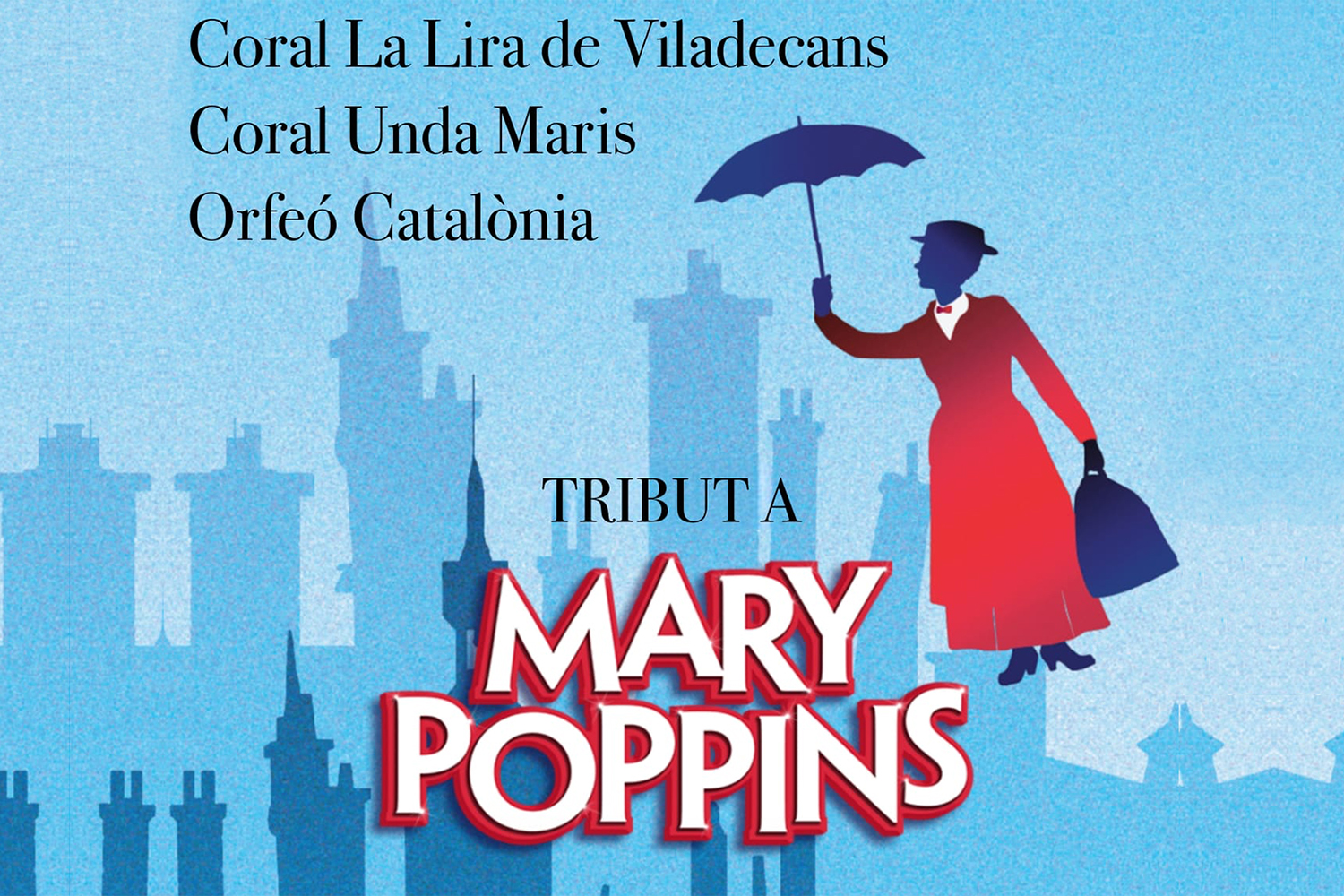 Concert Tribut a Mary Poppins - Orfeó Catalònia | L'Auditori de ...